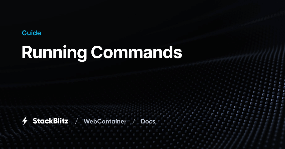 Running Processes | WebContainers Running Processes | WebContainers